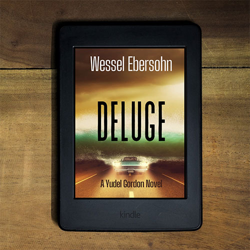 DELUGE: My New Yudel Gordon Thriller - Wessel Ebersohn