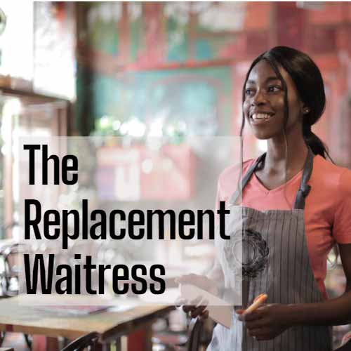 The Replacement Waitress - Wessel Ebersohn